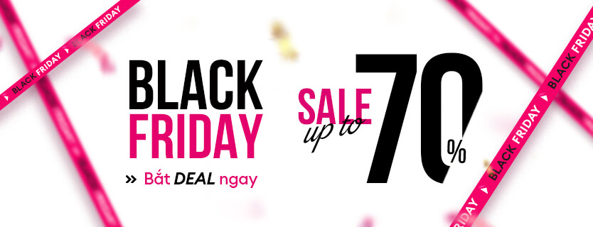 BLACK FRIDAY bắt DEAL ngay - Hàng hiệu ưu đãi đến 70%